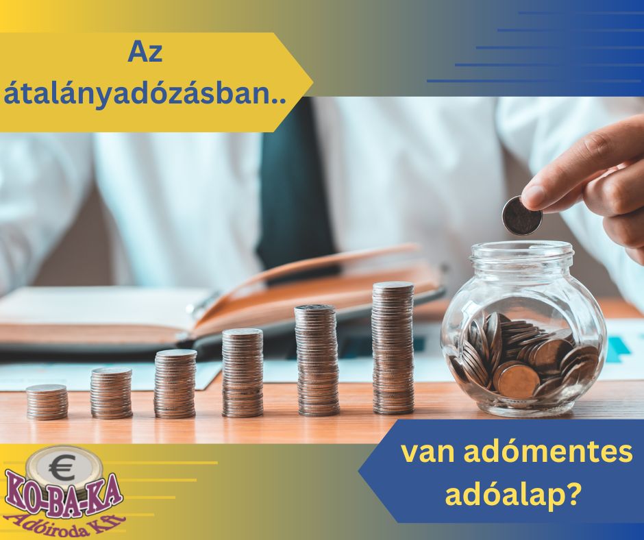 Az átalányadózásban van adómentes adóalap :: KO-BA-KA ADOIRODA KFT
