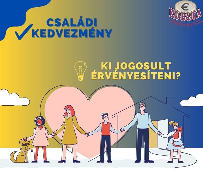 Családi kedvezmény! Ki jogosult érvényesíteni? 1. rész :: KO-BA-KA ...
